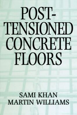 【预订】Post-Tensioned Concrete Floors