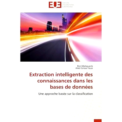 预订 Extraction Intelligente Des Connaissances Dans Les Bases de Donnees = Extraction Intelligente Des Connaissances Dan