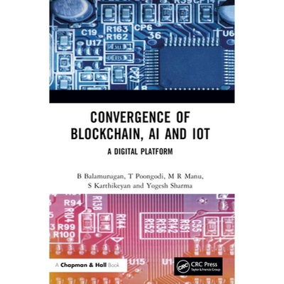 预订 Convergence of Blockchain, AI and IoT A Digital Platform 区块链、人工智能与物联网的融合：数字平台 9780367495343