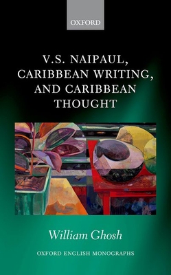 【预订】V.S. Naipaul, Caribbean Writing, and Caribbean Thought