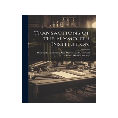 [预订]Transactions of the Plymouth Institution 9781020714191