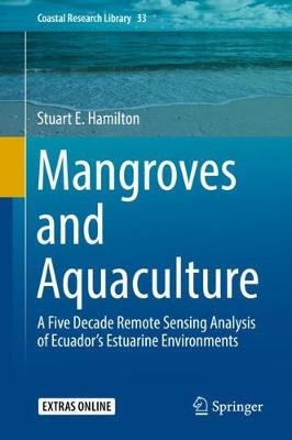 【预订】Mangroves and Aquaculture: A Five Decade Remote Sensing Analysis of Ecuador’s Estuarine Environments