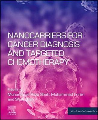 【预售】Nanocarriers for Cancer Diagnosis and Targeted Chemotherapy
