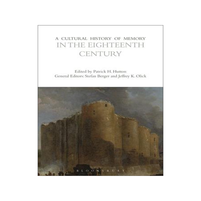 [预订]A Cultural History of Memory in the Eighteenth Century 9781350408609