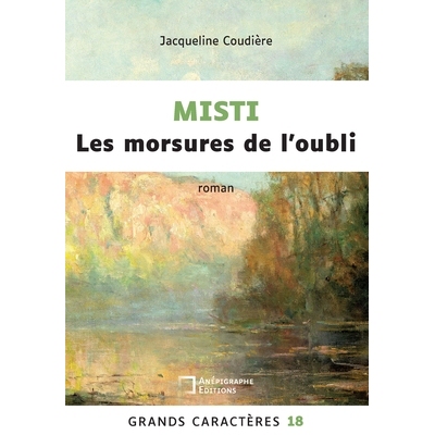 预订 Misti Les morsures de l’oubli: Grands Caractères 18 9782487257764