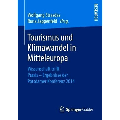 预订 Tourismus und Klimawandel in Mitteleuropa: Wissenschaft trifft Praxis - Ergebnisse der Potsdamer Konferenz 2014: 97