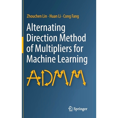 预订 Alternating Direction Method of Multipliers for Machine Learning 机器学习乘法器的交替方向法: 9789811698392