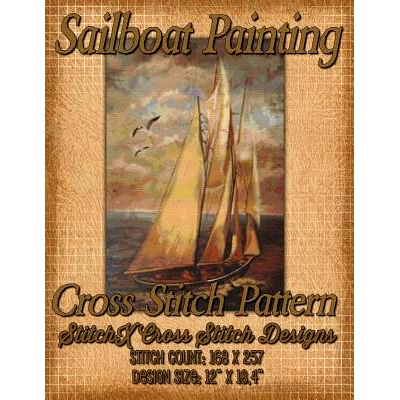 预订 Sailboat Painting Cross Stitch Pattern: 9781511841399