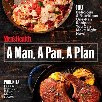 预订 A Man, a Pan, a Plan: 100 Delicious & Nutritious One-Pan Recipes You Can Make Right Now!: A Cookbook一个男人，一口