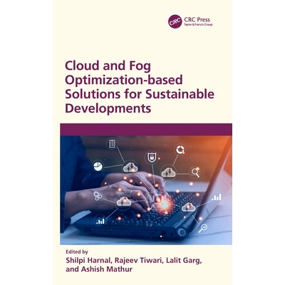 预订 Cloud and Fog Optimization-based Solutions for Sustainable Developments 基于云与雾优化的可持续发展解决方案: 9781032