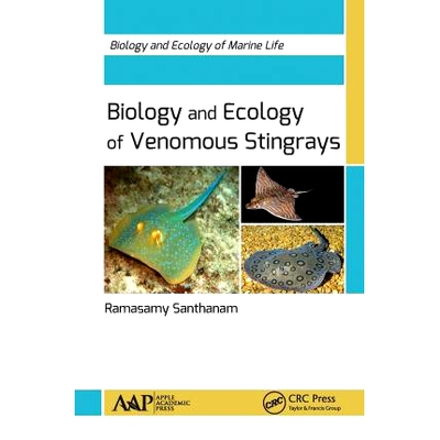 预订 Biology and Ecology of Venomous Stingrays 有毒黄貂鱼生物学与生态学: 9781774636688