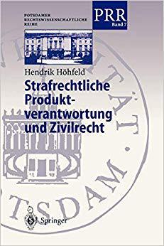【预订】Strafrechtliche Produktverantwortung und Zivilrecht 9783540664499