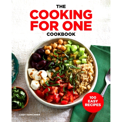 预订 The Cooking for One Cookbook: 100 Easy Recipes
