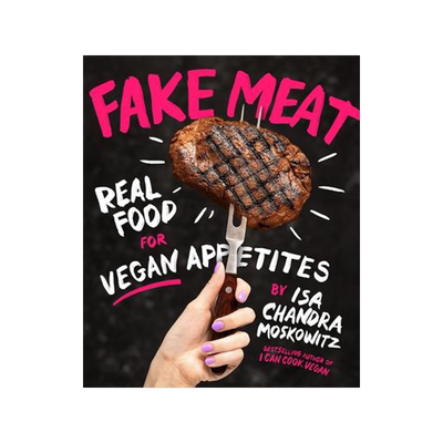[预订]Fake Meat: Real Food for Vegan Appetites 9781419747458