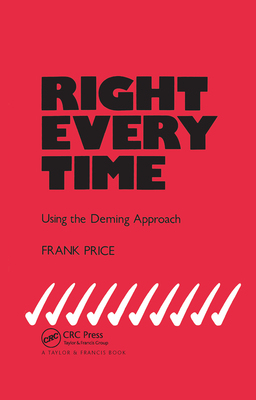 【预订】Right Every Time: Using the Deming Approach