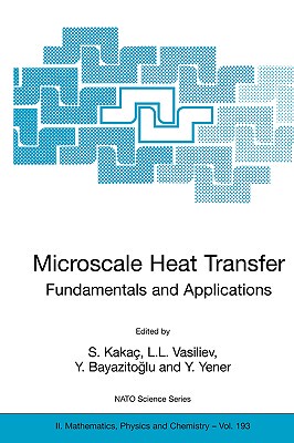 【预订】Microscale Heat Transfer - Fundamentals and Applications