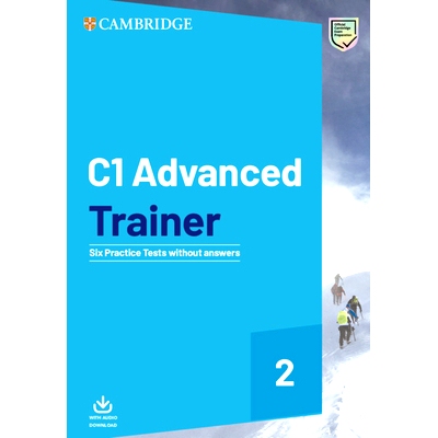 预订 C1 Advanced Trainer 2 Six Practice Tests Without Answers with Audio Download: 9781108716529