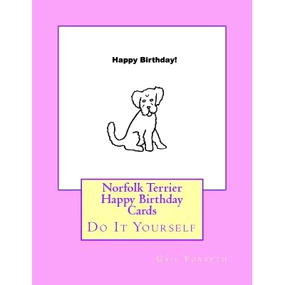 预订 Norfolk Terrier Happy Birthday Cards: Do It Yourself: 9781720999744