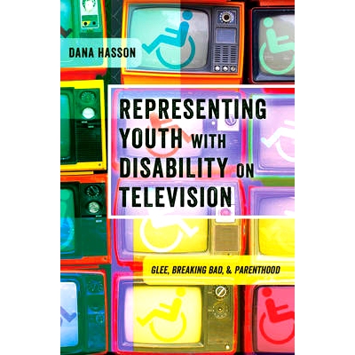预订 Representing Youth with Disability on Television: Glee, Breaking Bad, and Parenthood: 9781433132506