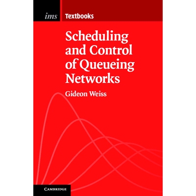 预订 Scheduling and Control of Queueing Networks 排队网络的调度与控制: 9781108401173