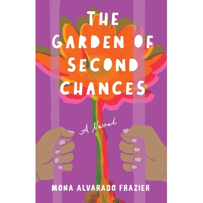 预订 Garden of Second Chances: A Novel *次机会花园: 9781684632046