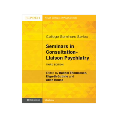 [预订]Seminars in Consultation-Liaison Psychiatry 9781911623540