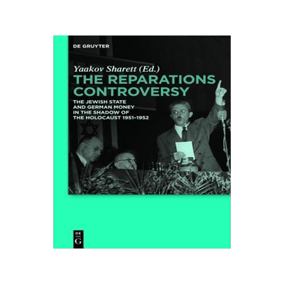 [预订]The Reparations Controversy 9783110255089