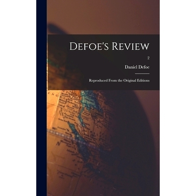 预订 Defoe’s Review: Reproduced From the Original Editions; 2: 9781013333040