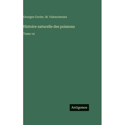 预订 Histoire naturelle des poissons: Tome 14: 9783386074759