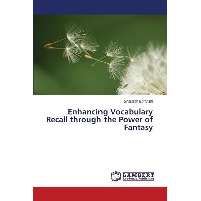 预订 Enhancing Vocabulary Recall through the Power of Fantasy: 9783659699634
