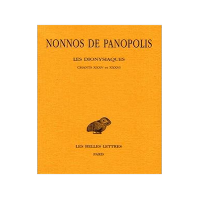[预订]Les Dionysiaques, Vol. 12. Chants XXXV et XXXVI 9782251005317