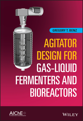 【预订】Agitator Design For Gas-Liquid Fermenters And Bioreactors 9781119650492