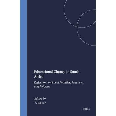 预订 Educational Change in South Africa: Reflections on Local Realities, Practices, and Reforms 南非的教育变革：对当地现