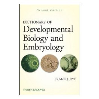 【预订】Dictionary of Developmental Biology and Embryology, Second Edition