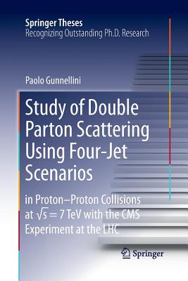 【预订】Study of Double Parton Scattering Using Four-Jet Scenarios