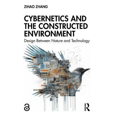预订 Cybernetics and the Constructed Environment: Design Between Nature and Technology控制论与构建环境：自然与技术之间的