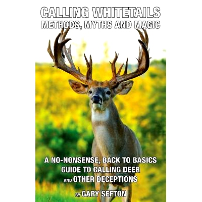 预订 Calling Whitetails: Methods, Myths and Magic: 9781519557636