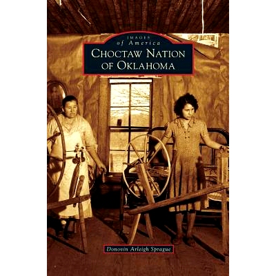 预订 Choctaw Nation of Oklahoma: 9781531625047