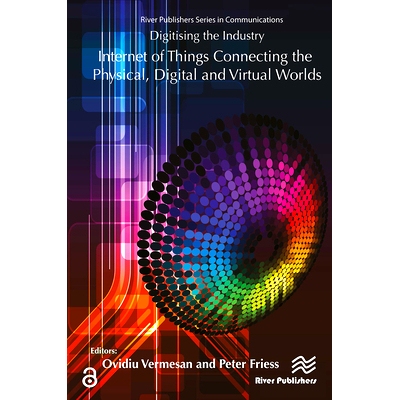预订 Digitising the Industry Internet of Things Connecting the Physical, Digital and VirtualWorlds 连接物理、数字与虚拟