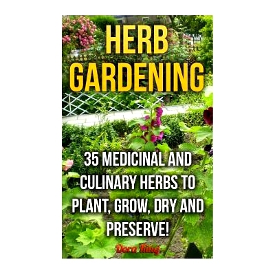 预订 Herb Gardening: 35 Medicinal and Culinary Herbs to Plant, Grow, Dry and Preserve!: 9781974259045