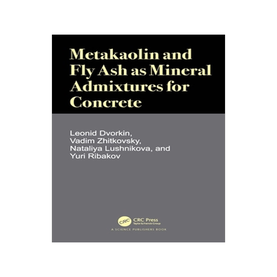 预订 Metakaolin and Fly Ash as Mineral Admixtures for Concrete