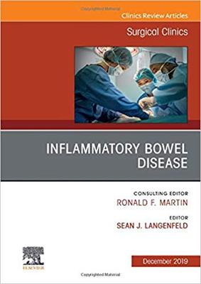 【预售】Inflammatory Bowel Disease, An Issue of Surgical Clinics