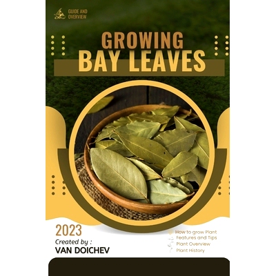预订 Bay Leaves: Guide and overview 月桂叶：指南和概述: 9798863557717