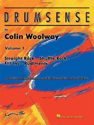 【预订】Drumsense, Volume 1: Straight Rock - Shuffle Rock - Fill Ins - Rudiments: The First Steps Towards Co-Ordin...