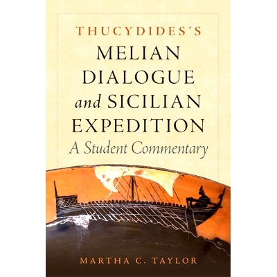 预订 Thucydides’s Melian Dialogue and Sicilian Expedition: A Student Commentary (First Edition, New) 修昔底德的梅利安对