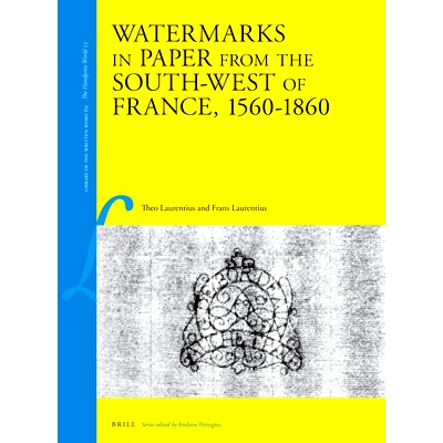 预订 Watermarks in Paper from the South-West of France, 1560-1860 1560-1860年法国西南部纸上的水印: 9789004340411