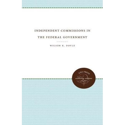 预订 Independent Commissions in the Federal Government 联邦*独立委员会: 9781469644448