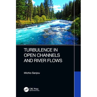预订 Turbulence in Open Channels and River Flows