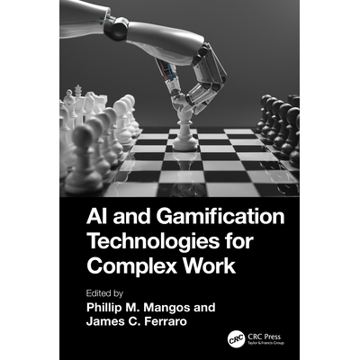 预订 AI and Gamification Technologies for Complex Work 用于复杂工作的人工智能与游戏化技术 9781032650760