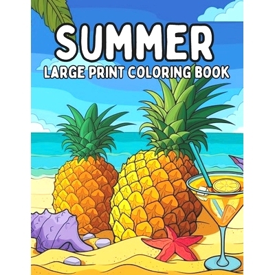 预订 Summer Large Print Coloring Book: Summer Coloring Book 50 Pages Summer Scenes, Beautiful Beaches Coloring Book for